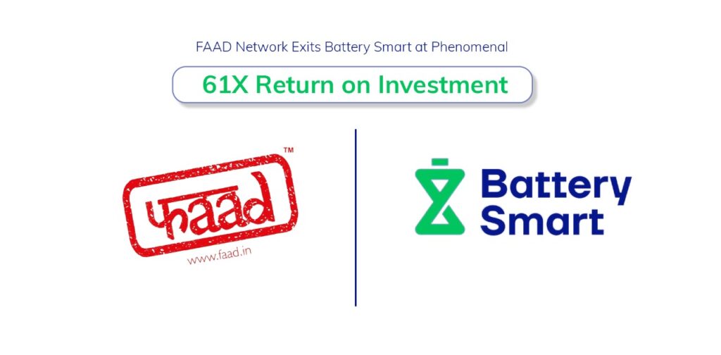 FAAD Network Exits Battery Smart at Phenomenal 61x Return on Investment ...